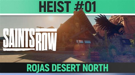 Saints Row Heist 01 Rojas Desert North Photo Locations Chase