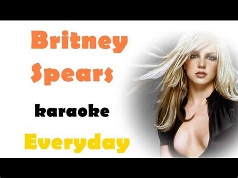 Karaoke Britney Spears Everyday Official Instrumental Hd Youtube