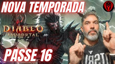 NOVO PASSE DE BATALHA 16 DO TERROR UIVANTE DIABLO IMMORTAL YouTube