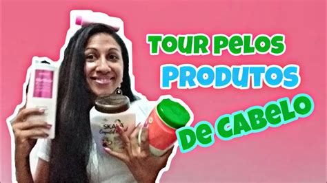 Tour Pelos Meus Produtos De Cabelo Cuidesesempre Youtube