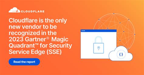 Cloudflare One Named In Gartner Magic Quadrant For Security Service Edge