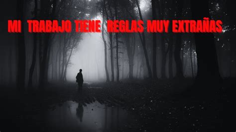 TRABAJO EN UN BOSQUE QUE TIENE REGLAS MUY EXTRAÑAS YouTube