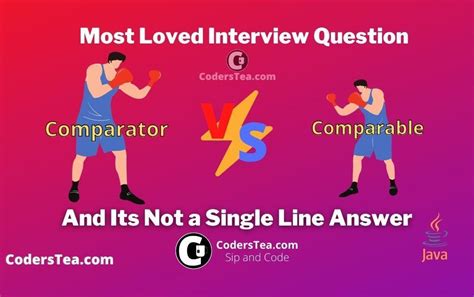 Interview Question Comparable Vs Comparator Coderstea