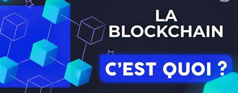 Comprendre La Blockchain En Minutes Crypto Facile