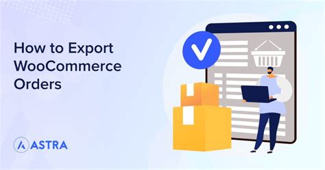 How To Export Woocommerce Orders Step By Step Guide