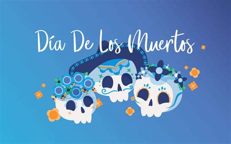 El Día de Muertos historia y tradiciones Blog de Remitly