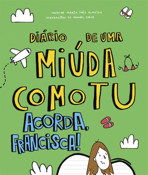 As Leituras do Corvo Diário de Uma Miúda Como Tu Acorda Francisca