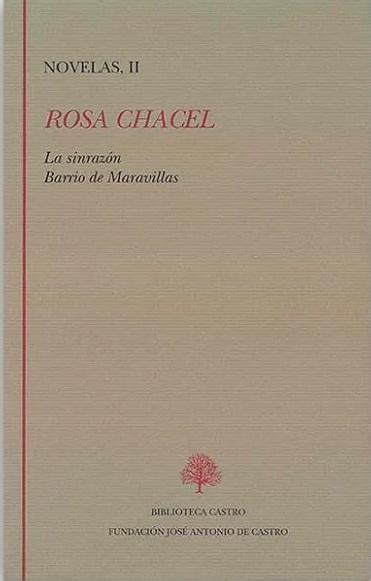Novelas II Rosa Chacel La sinrazón Barrio de Maravillas