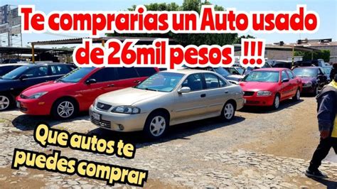 Descubre Los Mejores Autos Por A Mil Pesos En Cdmx Actualizado