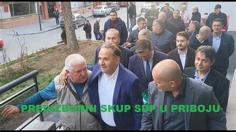Predizborni Skup Sdp U Priboju Snimak Youtube