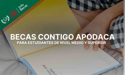 Conoce Las Becas Contigo Apodaca Becas Mexico Convocatoria