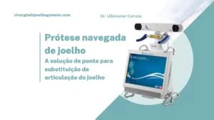 Prótese Total de Joelho saiba todos os detalhes