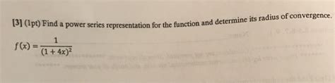solved find a power series representation for the function