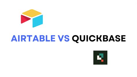 Airtable Vs Quickbase Choosing The Right Platform For Your Project