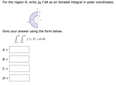 solved for the region r write r fda as an iterated integral