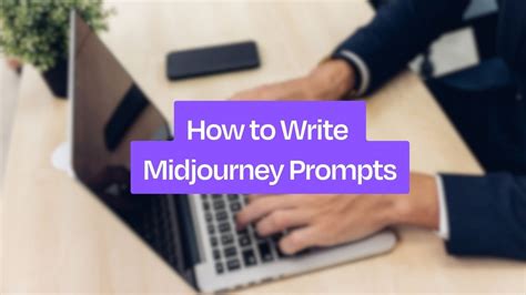 How To Write Midjourney Prompts