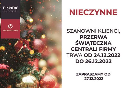 Przerwa Wi Teczna Centrali Firmy Trwa Od Do Grudnia