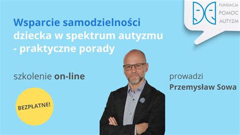 Wsparcie samodzielności dziecka w spektrum autyzmu praktyczne porady