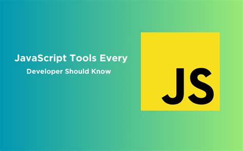 javascript tools every developer should know guvi blogs