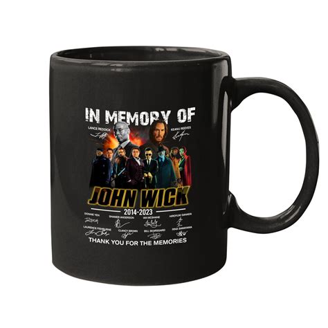 In Memory Of John Wick Mugs Fan Of John Wick Keanu Reeves Mugs Sold By