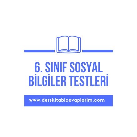 6 Sınıf Sosyal Bilgiler Birey ve Toplum Test derskitabicevaplarim