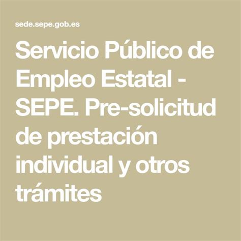Servicio Público de Empleo Estatal SEPE Pre solicitud de prestación