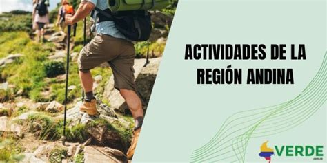 Actividades De La Regi N Andina Colombia Verde