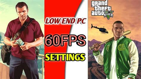 Resolution For Best GTA 5 Performance Low End Pc 60 Fps Setting Gta