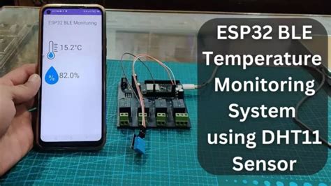Esp32 Ble Temperature And Humidity Monitoring System Using Dht11 Sensor