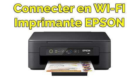 Comment Connecter Imprimante EPSON En WIFI YouTube