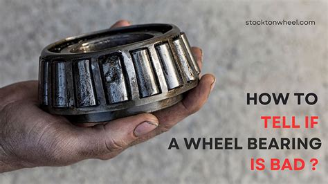 What Causes A Wheel Bearing To Go Bad