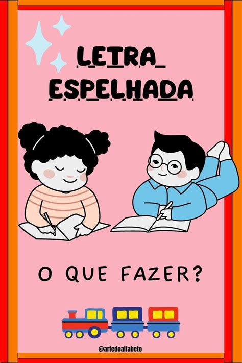 Letra Espelhada Atividade Para Letra Espelhada