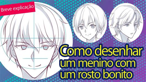 Breve explicaçãoComo desenhar um menino um rosto bonito