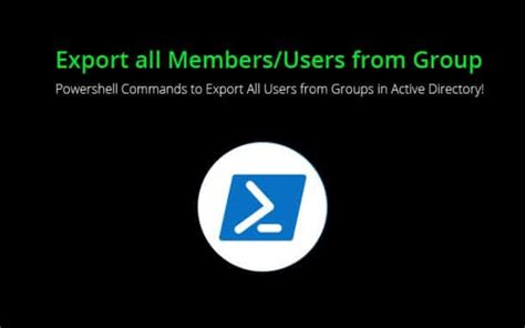 export active directory group members get help tech ad with powershell step by guide tools vrogue