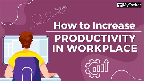 How To Increase Productivity In The Workplace Top 5 Ways