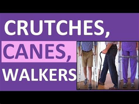 Crutches Canes And Walkers Nursing NCLEX Assistive Devices Review