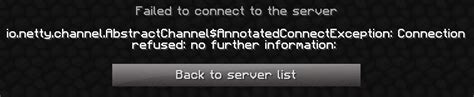 Connection Refused No Further Information Java Edition Support