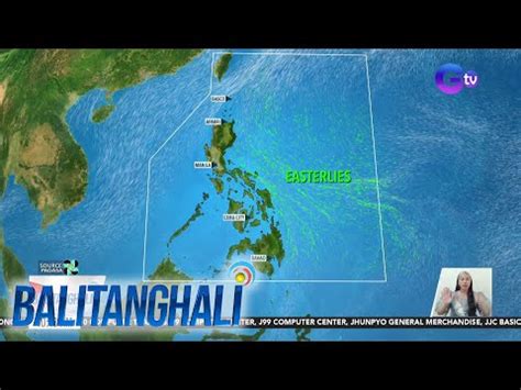 Hanging Habagat Mahina Ngayon Easterlies Magpapaulan Sa Ilang Bahagi