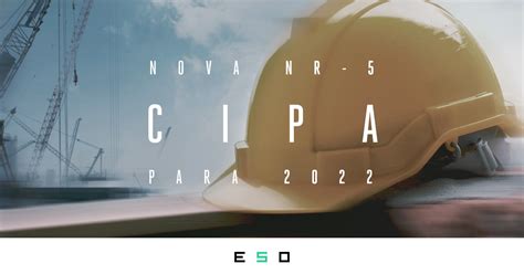 NR 5 Atualizada Confira A Nova CIPA Para 2022