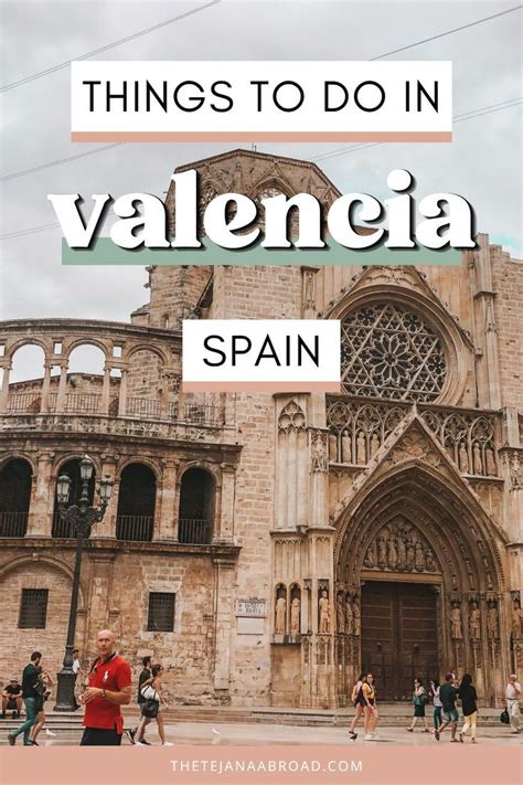 An Old Building With The Words Things To Do In Valencia Spain