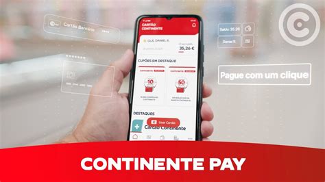 Continente Pay Simplifique E Pague As Suas Compras Um Clique