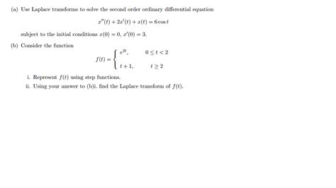 Solved A Use Laplace Transforms To Solve The Second Order Chegg