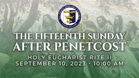 The Fifteenth Sunday After Pentecost Holy Eucharist Rite II Live
