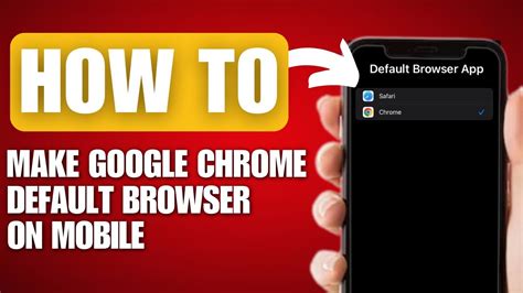 How To Make Google Chrome Default Browser In Mobile Youtube