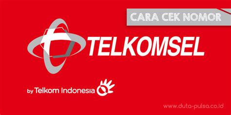 Cara Cek Nomor Telkomsel Cara Cek Nomor Simpati Duta Pulsa