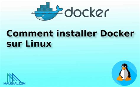 Comment Installer Docker Sur Linux Malekal