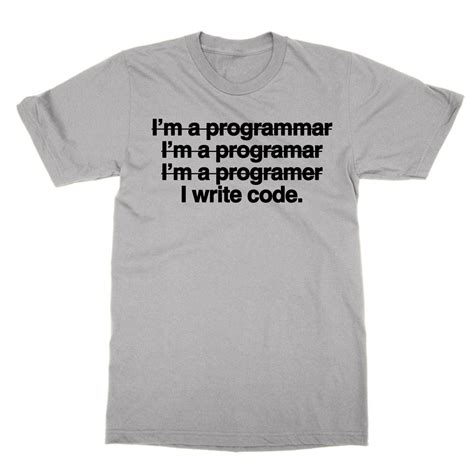 i m a programmer i write code t shirt statement poor etsy