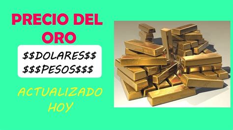 Cuánto cuesta el oro El oro de 24k 18k 14k y 10k PRECIO ORO
