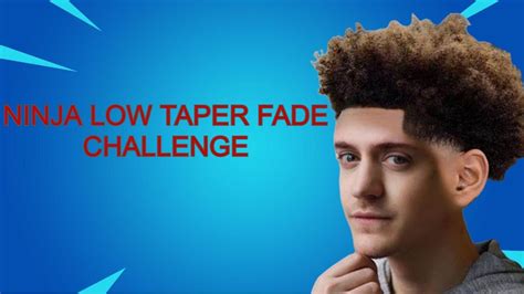 NINJA LOW TAPER FADE CHALLENGE YouTube