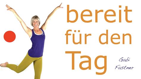 in 15 min bereit für den Tag Morgengymnastik im Stehen ohne
